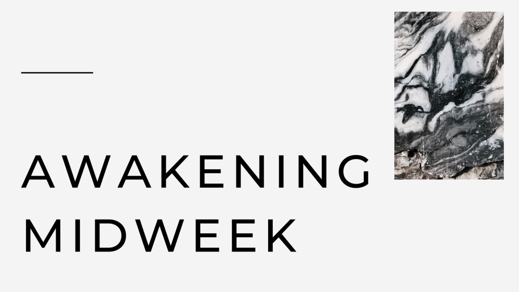Series: Awakening Midweek 2020 – Awakening Church