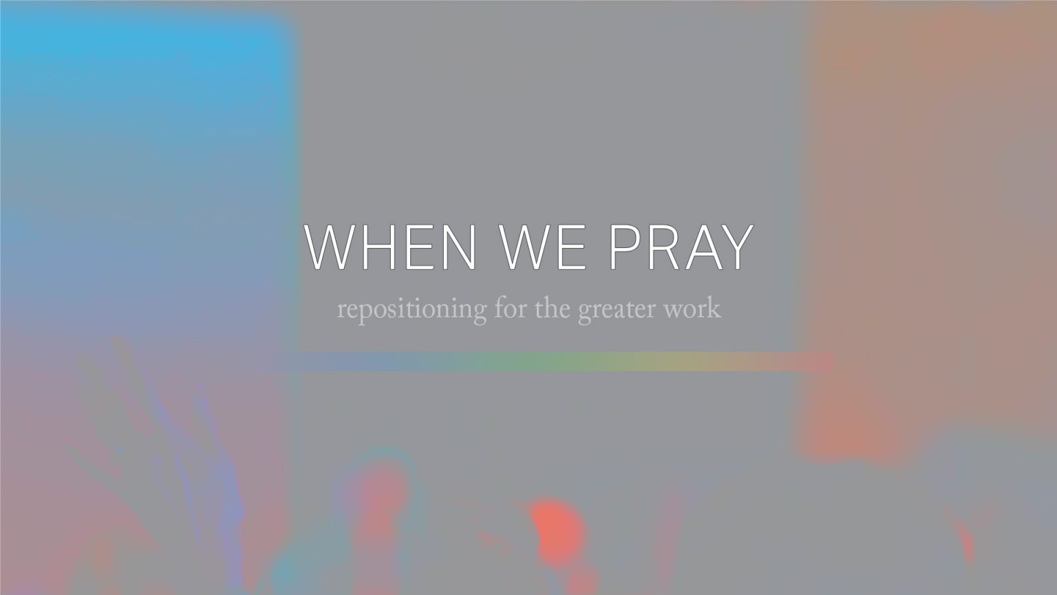 When We Pray Booklet – Awakening Church